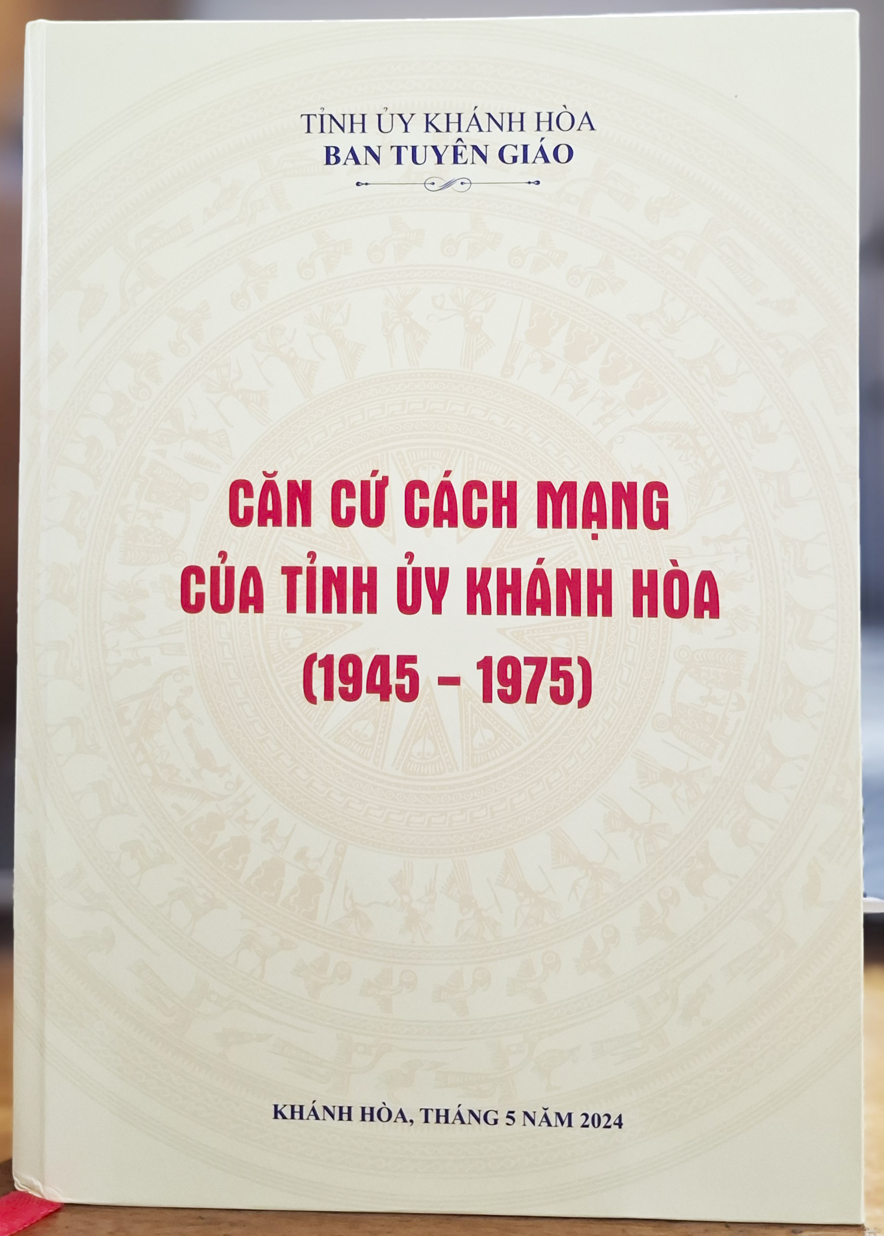 Nguồn tư liệu quý và chính thống về các căn cứ cách mạng của tỉnh Khánh Hòa
